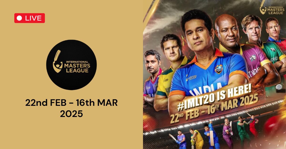 International Masters League T20 2025: Dates, Teams & Tickets