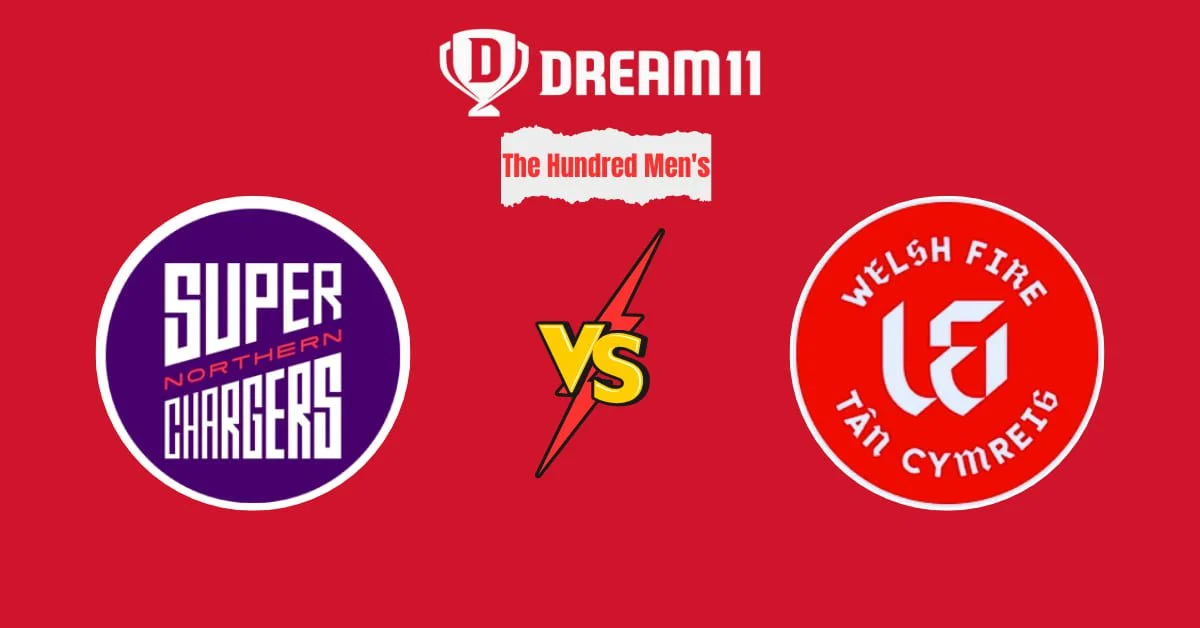 NOS vs WEF Dream11 Prediction The Hundred Men’s 2025