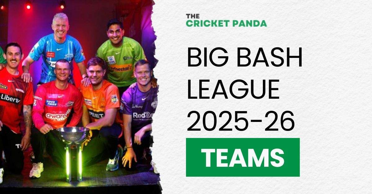 BBL 2025-26 Teams & Squads: Final Player List Announced