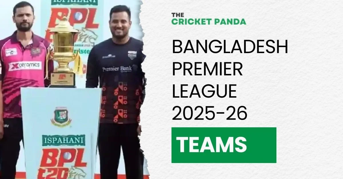 BPL 2025-26 Teams: List Of All Franchises & Squads