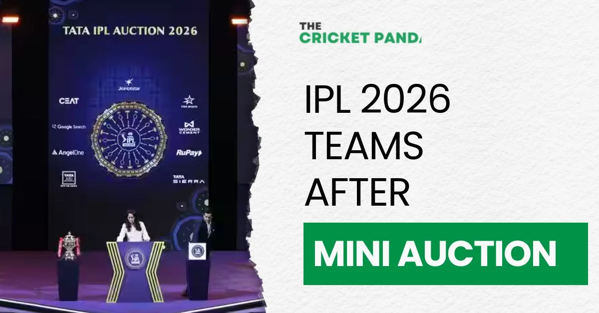 IPL 2026 Teams: Updated Player Squads After Auction & Lineups