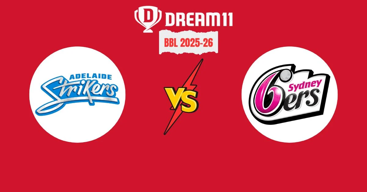 SIX vs STR Dream11 Prediction Today BBL (17 Dec 2025)