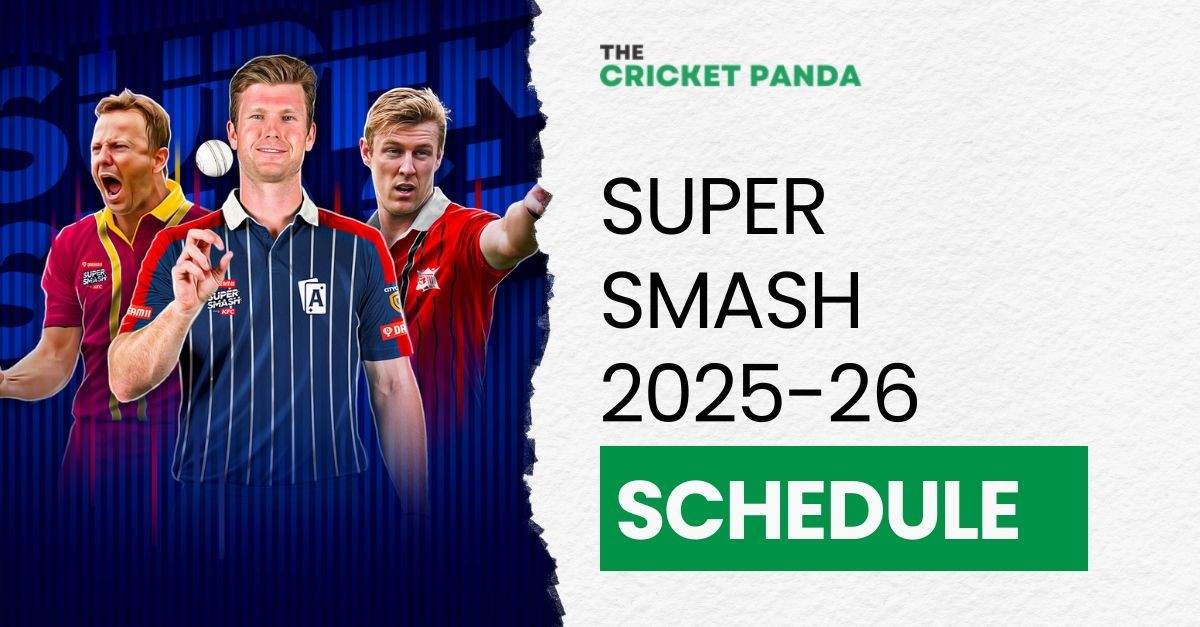 Super Smash 2025-26: Full Schedule, Format & Streaming Info