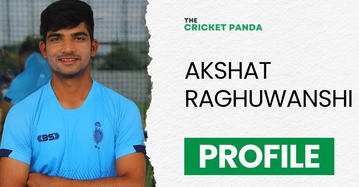 Who Is Akshat Raghuwanshi? Early Life, Stats & 2.20 Cr IPL Buy