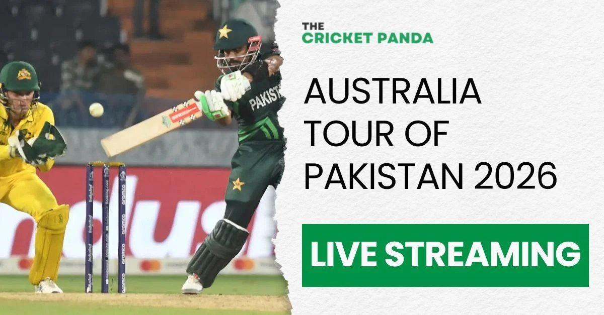 Australia Tour Of Pakistan 2026 Live Streaming & Broadcast Info