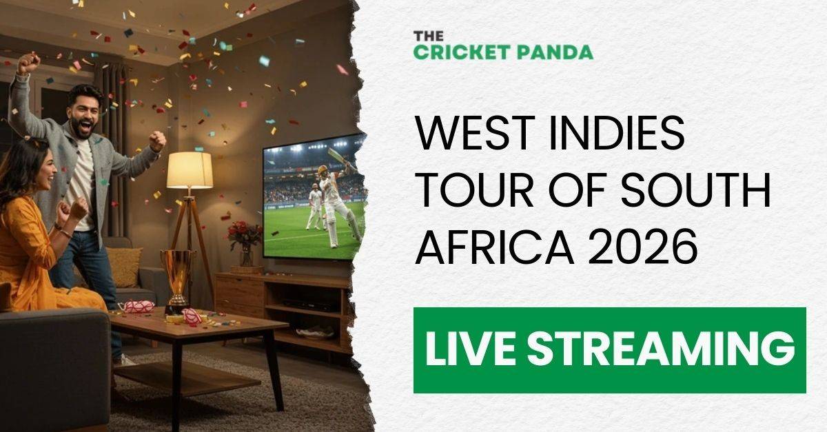 West Indies Tour of South Africa 2026 Live Streaming & Channels