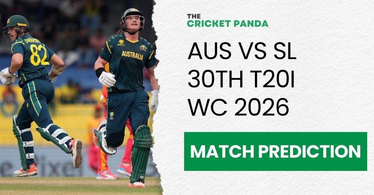 AUS vs SL 30th T20I WC 2026 Match Odds, Preview & Prediction