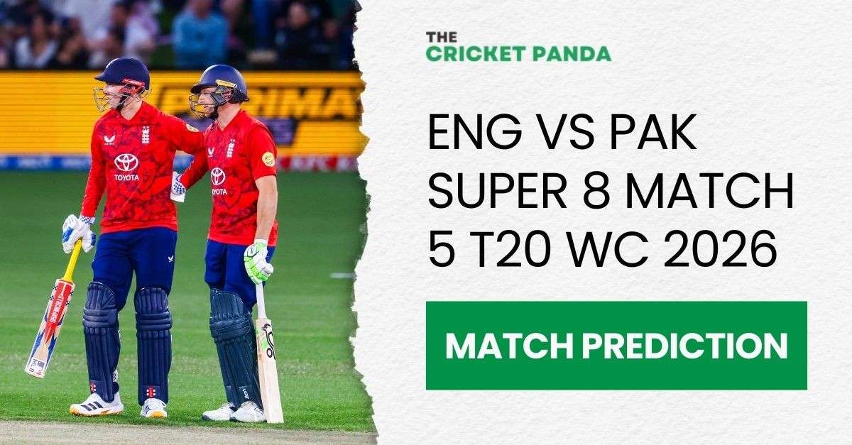 ENG vs PAK Super 8 Match 5 T20 WC 2026 Odds & Prediction