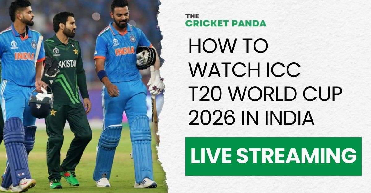 How To Watch ICC T20 World Cup 2026 In India? (Full Guide)